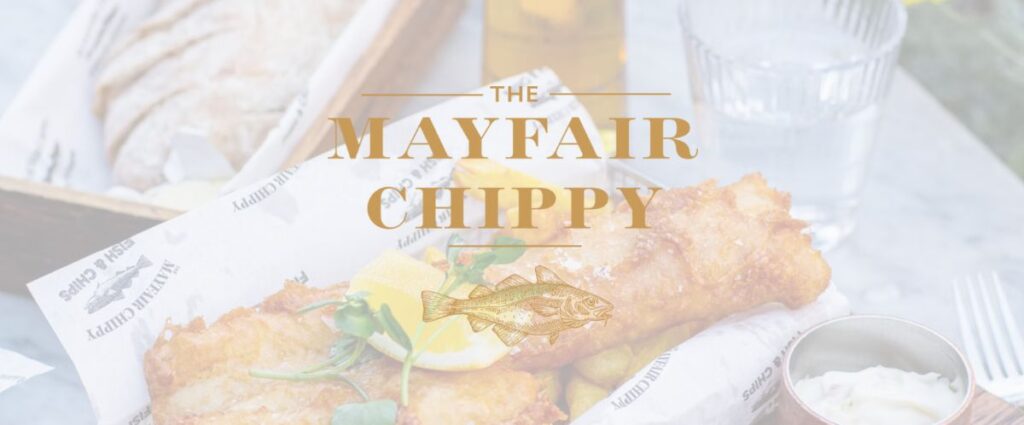 The Mayfair Chippy: A Modern Take on a Classic Dish - Holidays in Mayfair